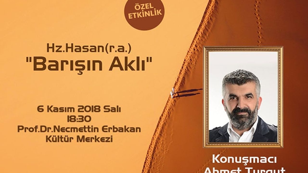 "Hz.Hasan (r.a.): Barışın Aklı" özel etkinliği - Dünya Bizim Kültür Portalı