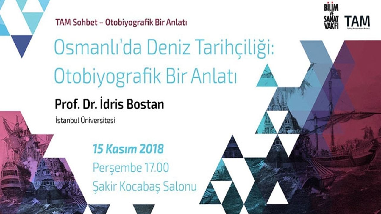 Prof. Dr. İdris Bostan ile ''Türkiye’de Deniz Tarihçiliği'' konuşulacak ...