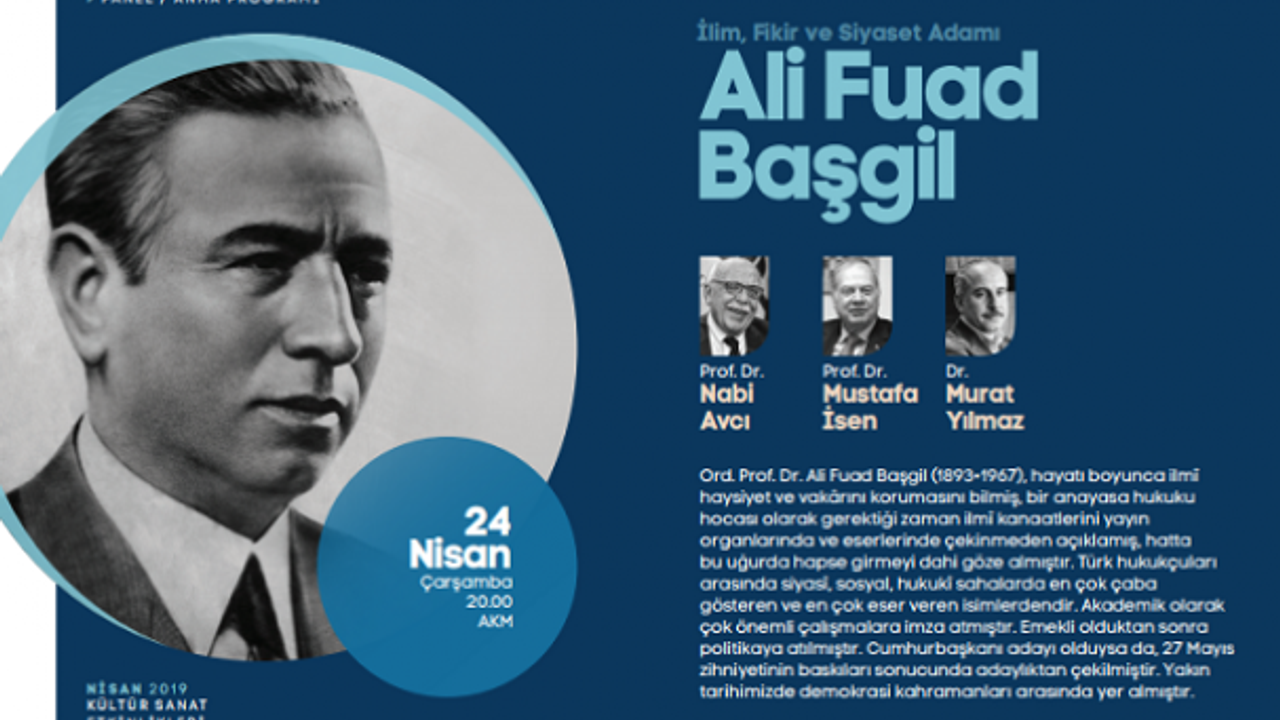 Ali Fuad Başgil'i anma programı ve panel - Dünya Bizim Kültür Portalı