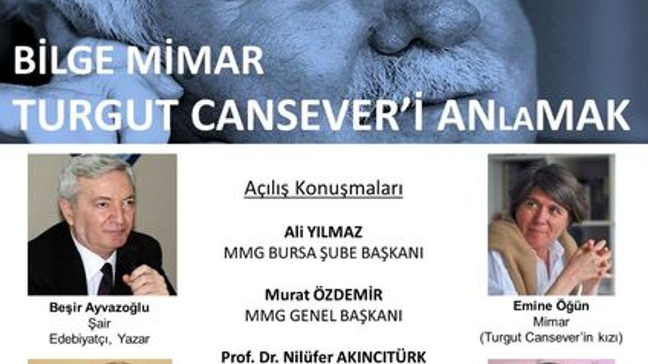Bursa'da 'Turgut Cansever'i Anlamak' paneli - Dünya Bizim Kültür Portalı