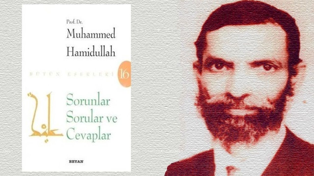 Muhammed Hamidullah'ın konferansları kitaplaştı - Dünya Bizim Kültür ...