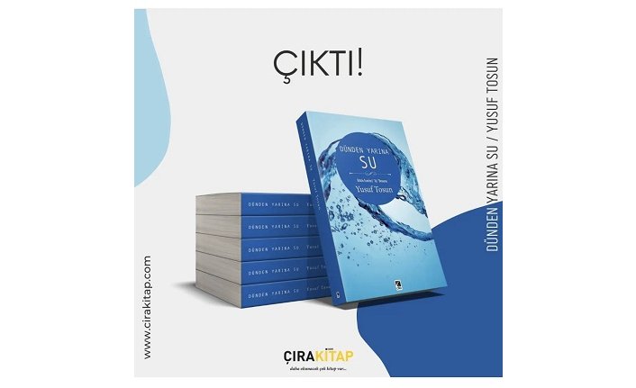 Suya dair iki eser: Dünden Yarına Su, Söz Konu Su - Dünya Bizim Kültür ...